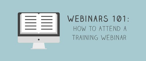 Webinars 101: How to Attend a Training Webinar