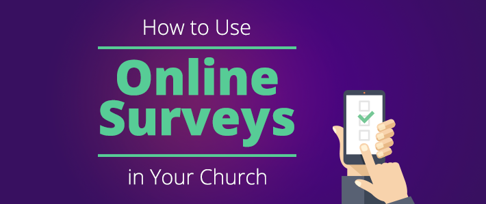 How to Use Online Surveys in Your Church