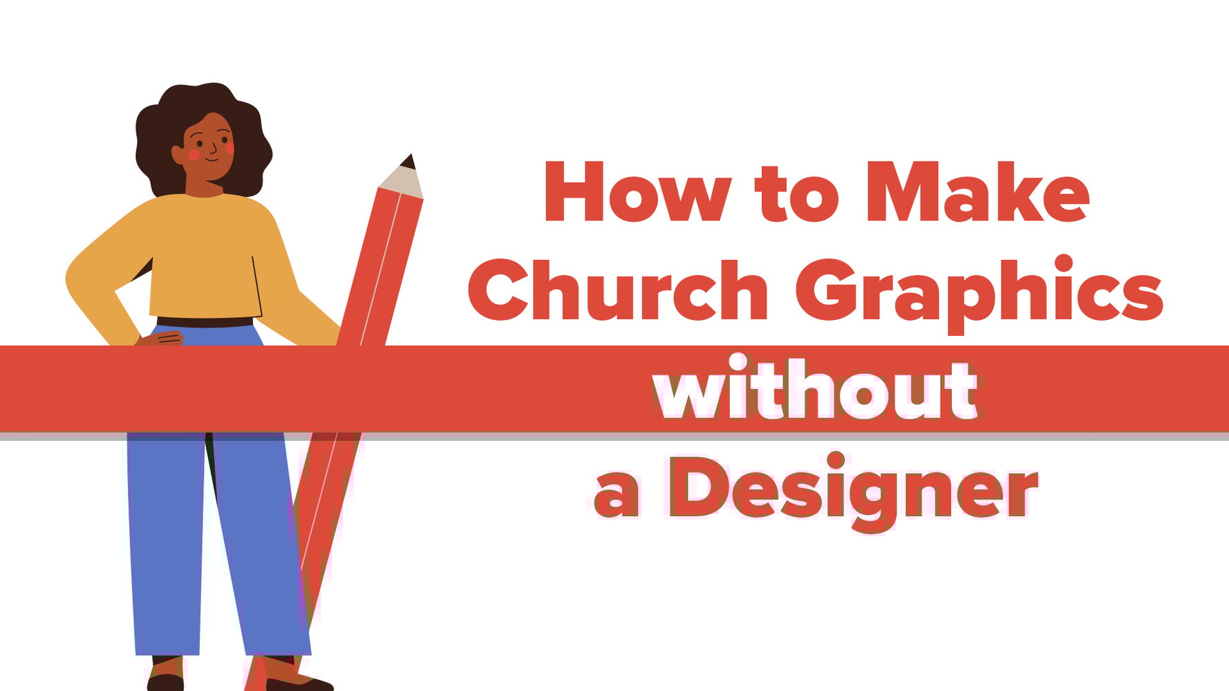 How to Make Church Graphics without a Designer