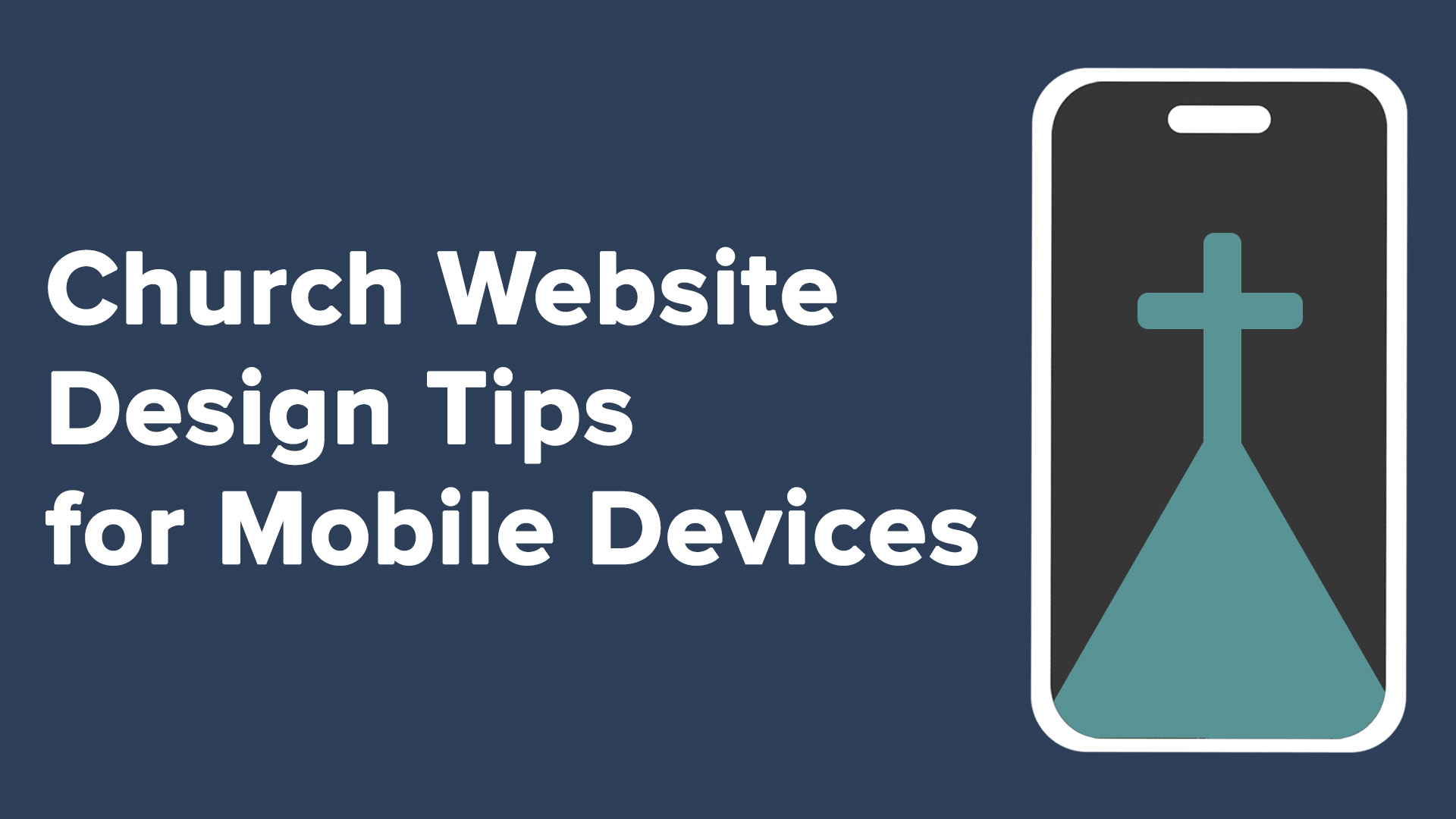 Church Website Design Tips for Mobile Devices