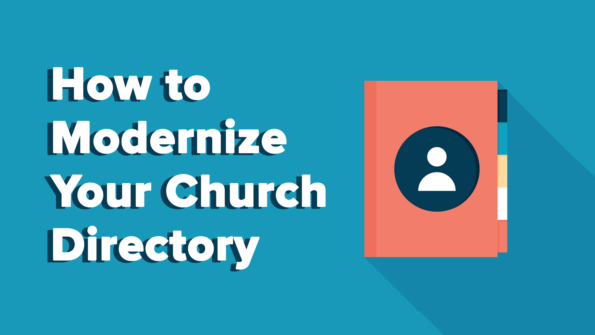 How to Modernize Your Church Directory