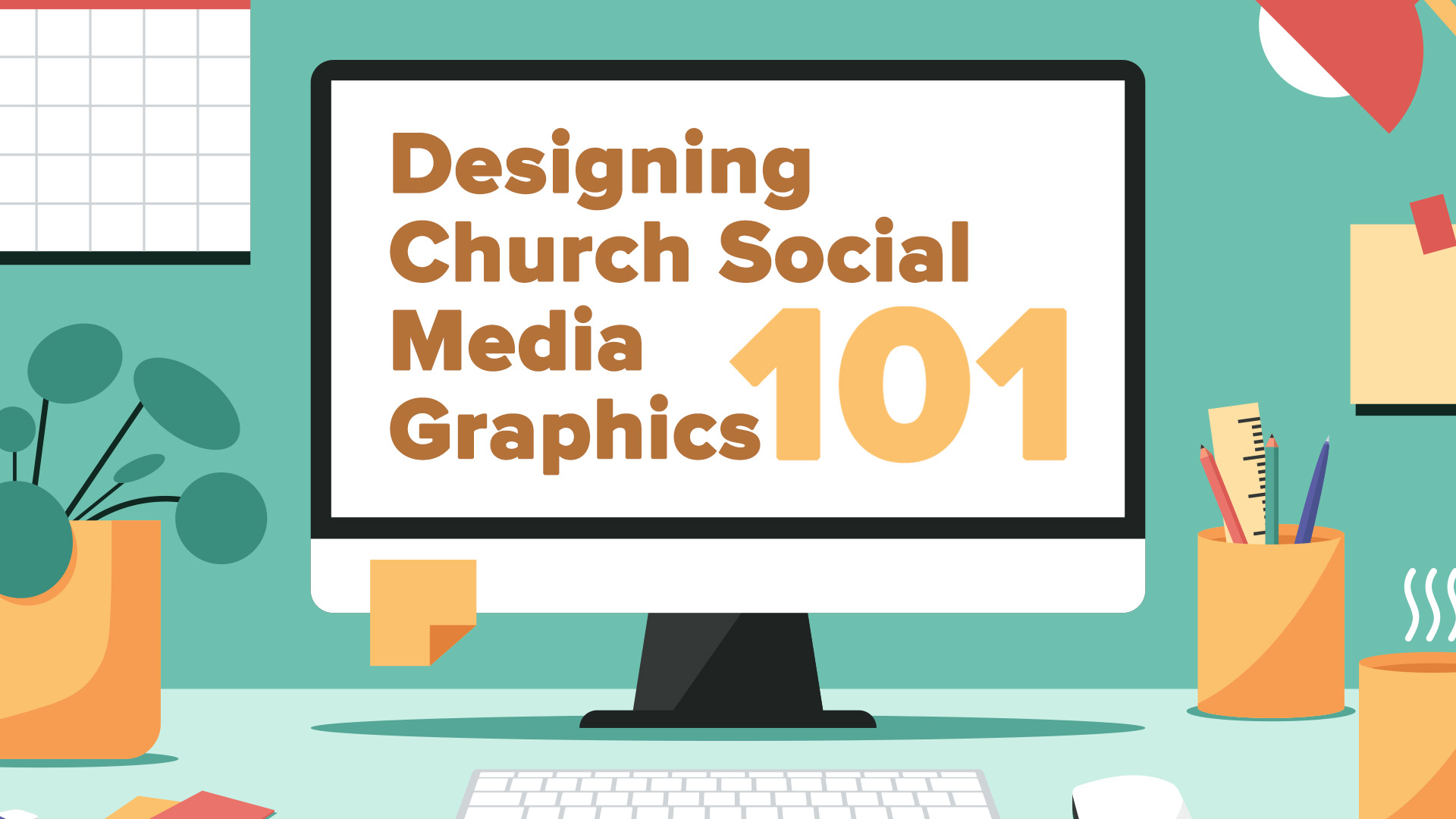 Designing Church Social Media Graphics 101