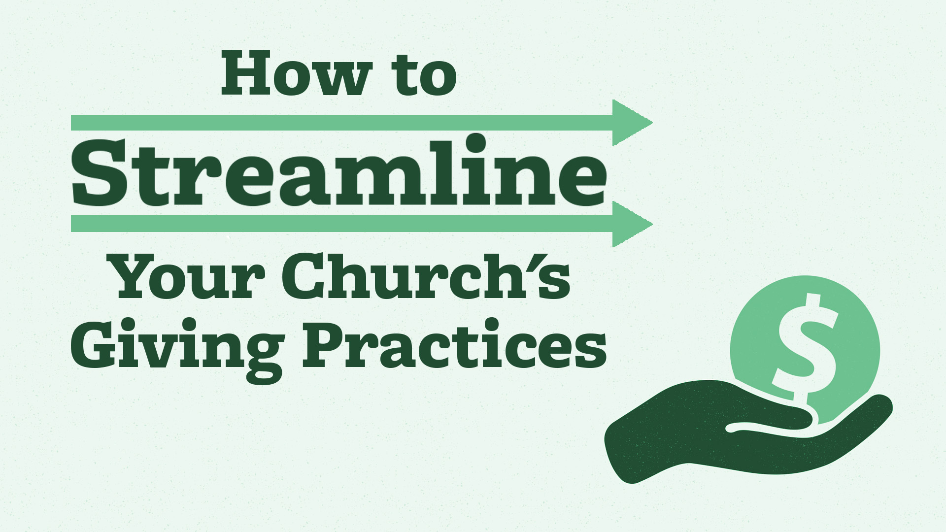How To Streamline Your Church’s Giving Practices