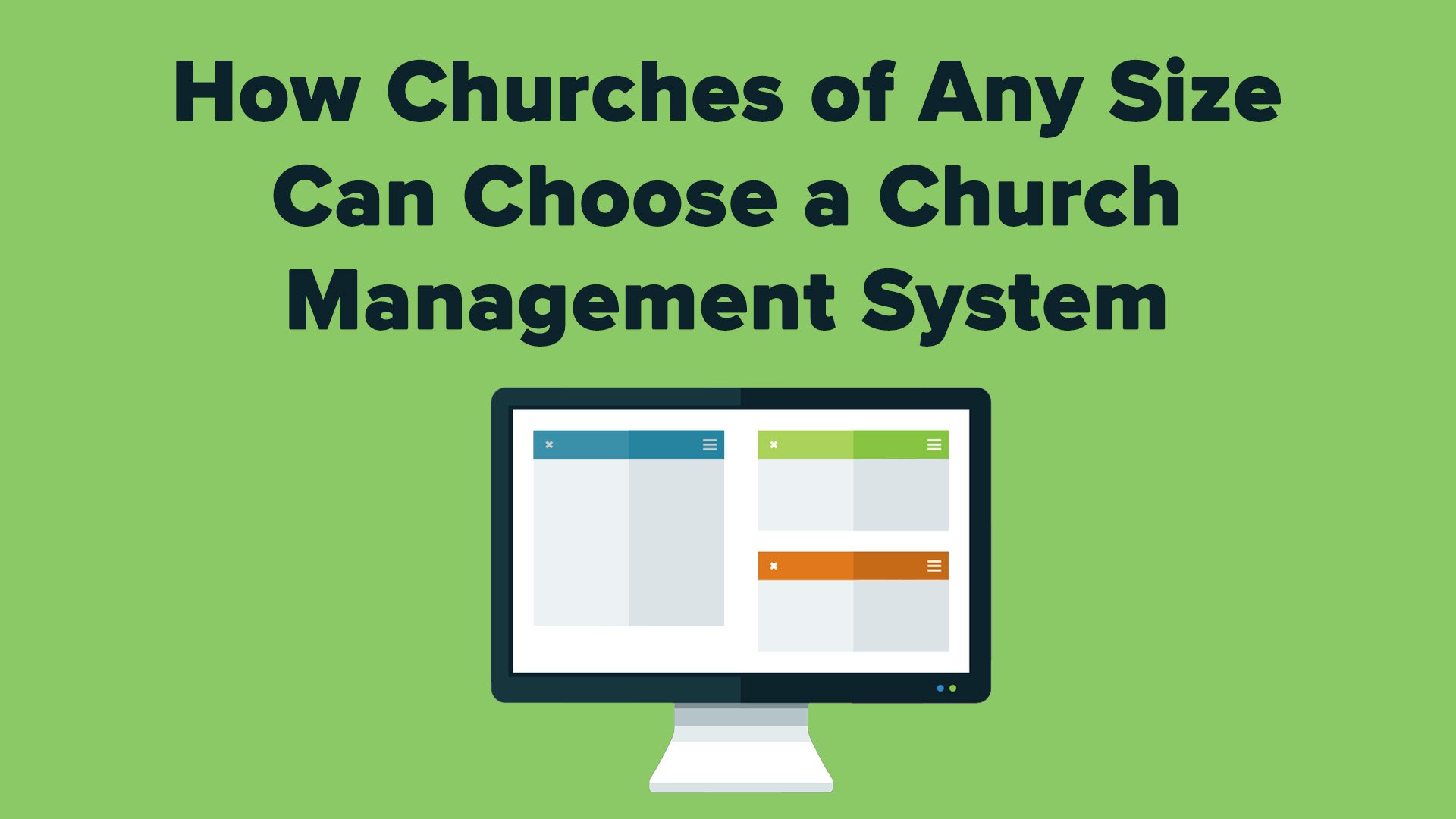 How Churches of Any Size Can Choose a Church Management System